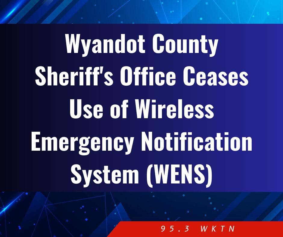 Wyandot County Sheriff's Office Ceases Use of Wireless Emergency ...