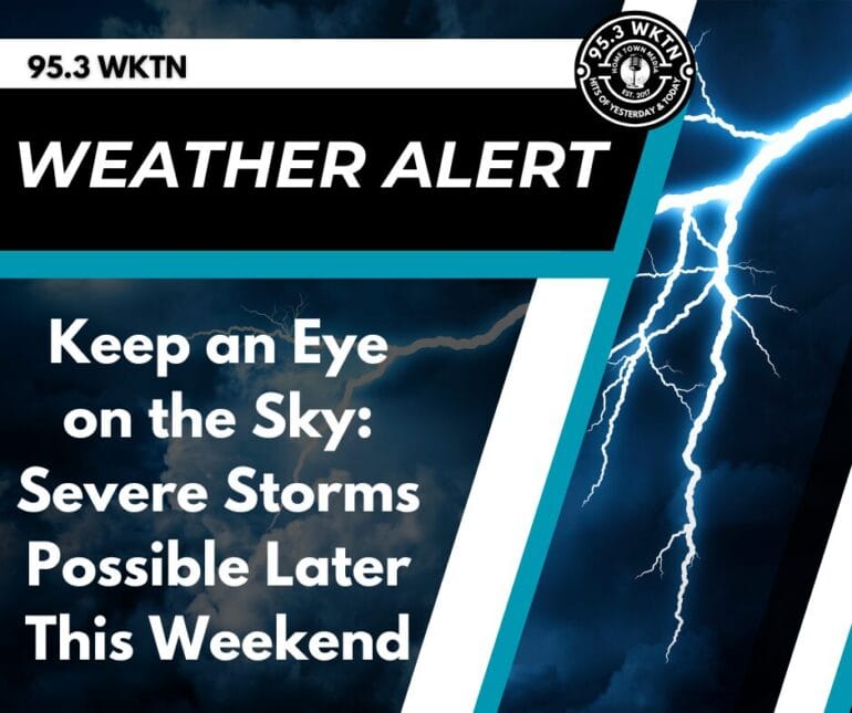 Keep an Eye on the Sky: Severe Storms Possible Later This Weekend - 95. ...