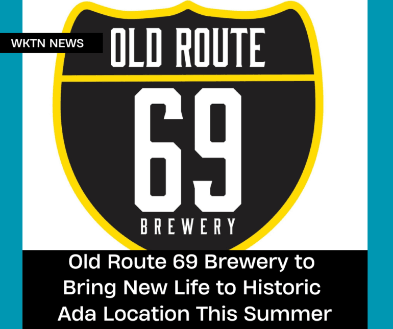 Old Route 69 Brewery to Bring New Life to Historic Ada Location This Summer - 95.3 WKTN - Your ...