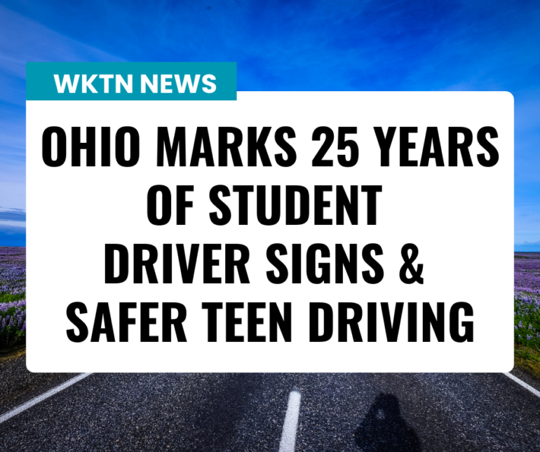 Ohio Marks 25 Years of Student Driver Signs and Safer Teen Driving - 95 ...