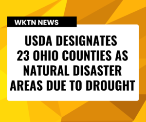 USDA Designates 23 Ohio Counties as Natural Disaster Areas due to ...